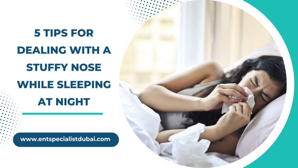 5 Tips For Dealing With A Stuffy Nose While Sleeping At Night